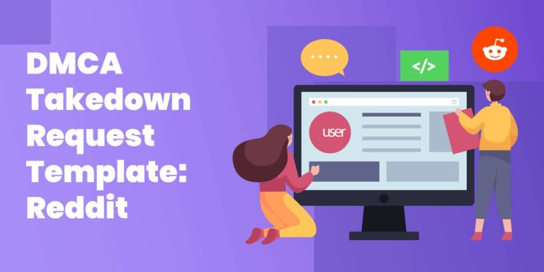 DMCA Takedown Templates [For Google, YouTube, Reddit, Instagram] - DMCA ...