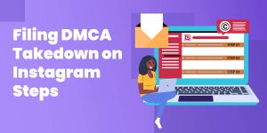 How to File an Instagram DMCA Takedown: Ultimate Guide - DMCA Authority