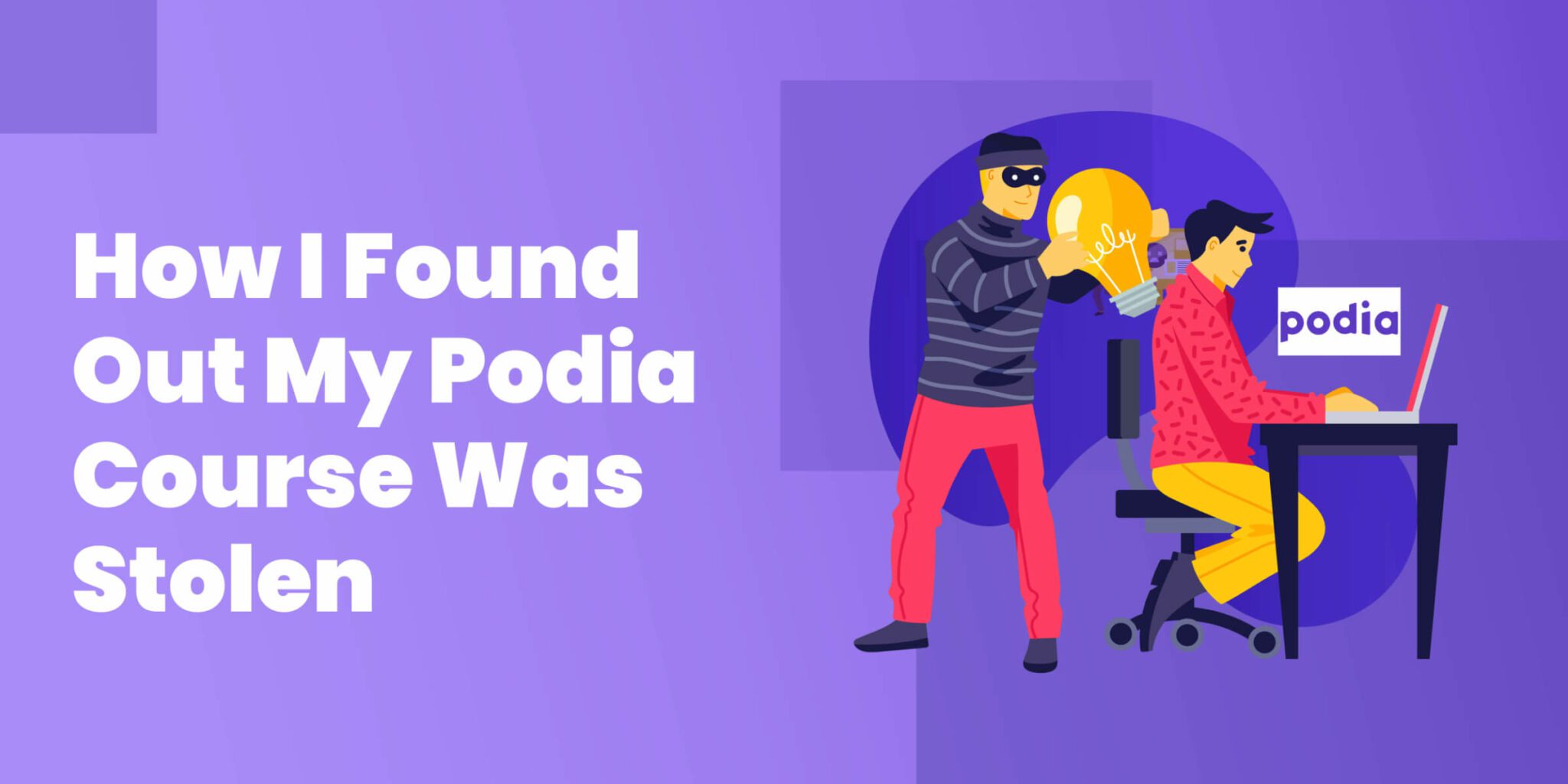 My Podia Course Was Stolen: What I Did Next - DMCA Authority